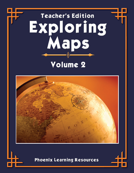 Exploring Maps - Volume 2 Teacher's Edition | Social Studies | Phoenix ...